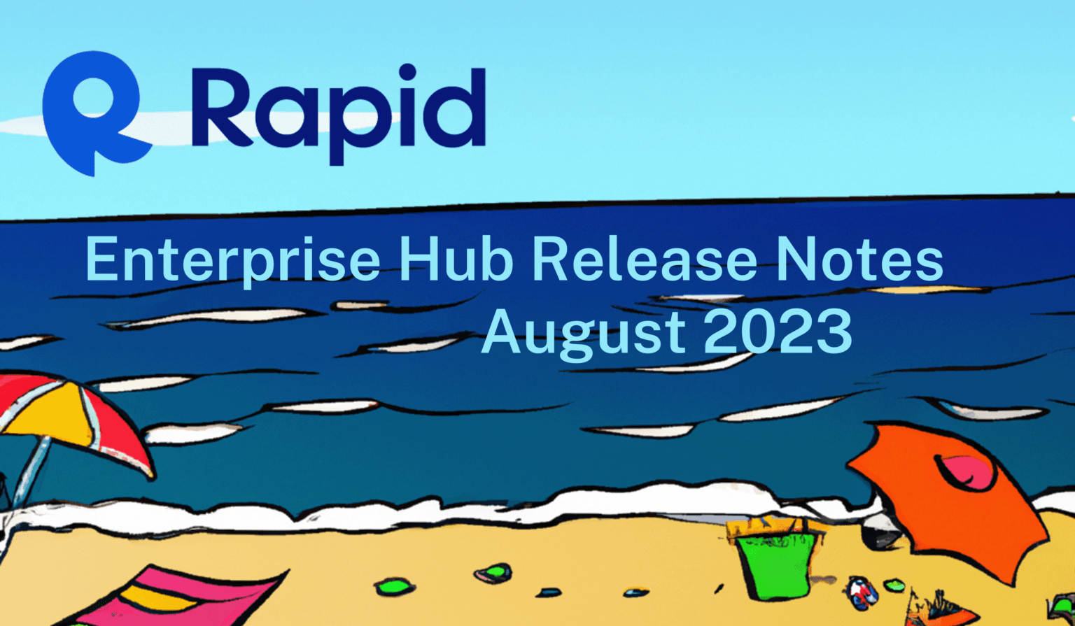 Rapid API Enterprise Hub - August 2023 Release Notes - Rapid Blog Rapid API Enterprise Hub - August 2023 Release Notes - Rapid Blog